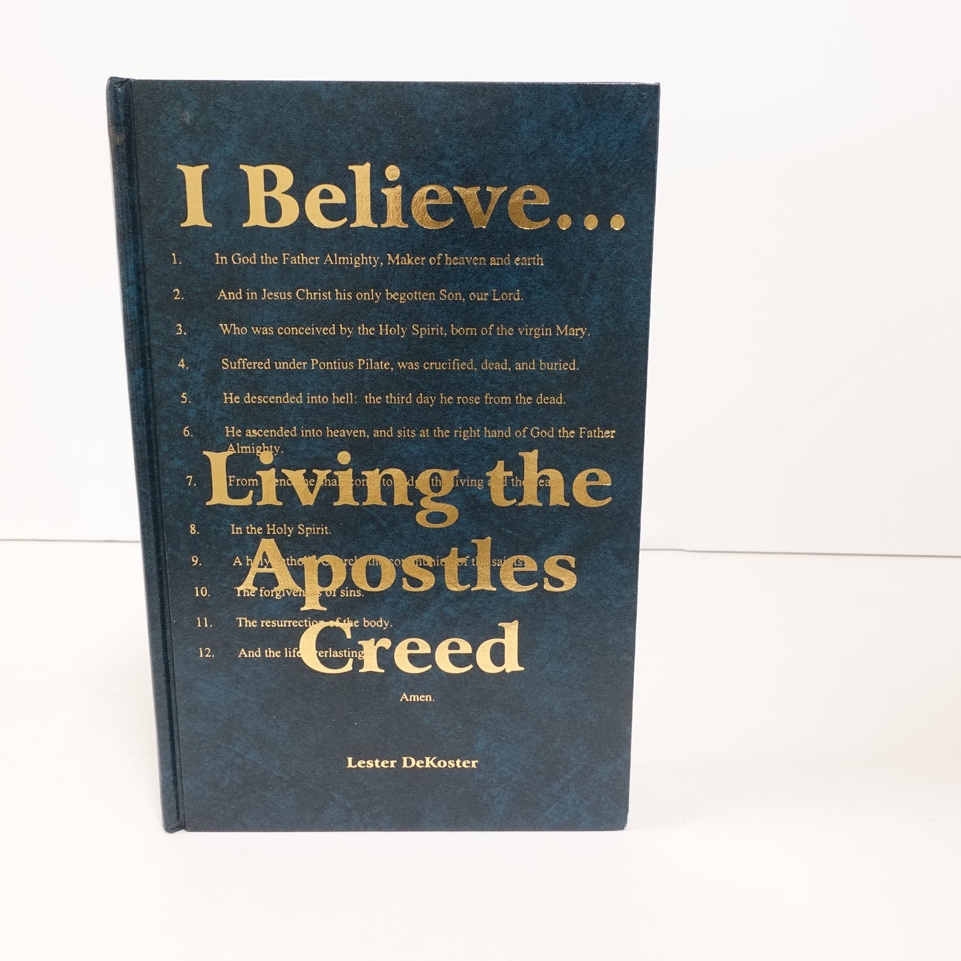 I Believe...Living the Apostles Creed – Puritan Reformed Bookstore