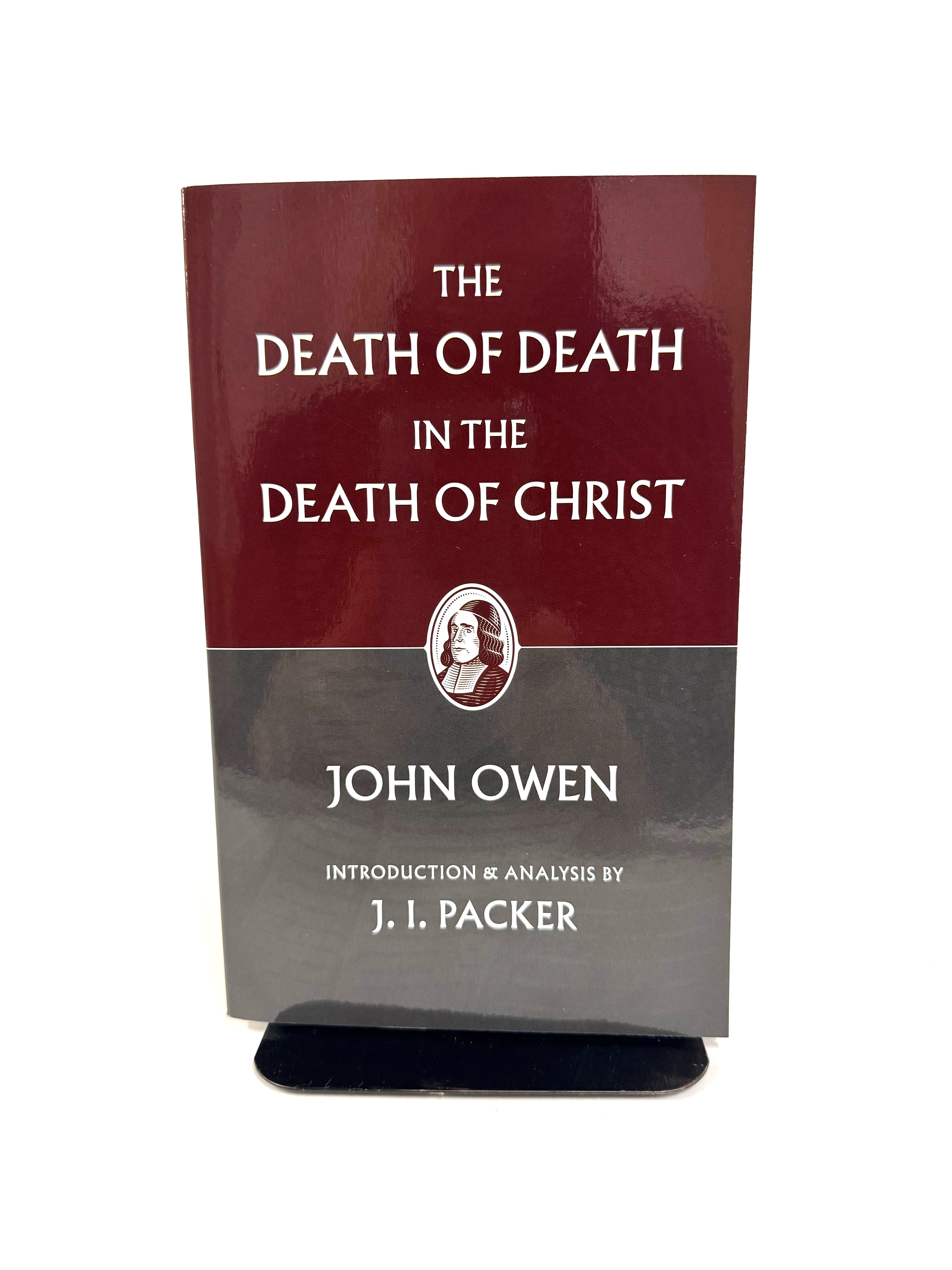 The Death of Death in the Death of Christ – Puritan Reformed Bookstore